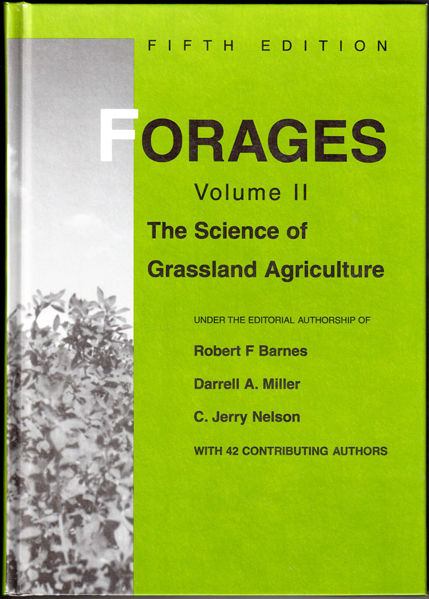 Forages, Vol. 2: The Science of Grassland Agriculture
